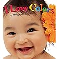 I Love Colors (Look Baby! Books) by Miller, Margaret
