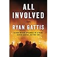 Amazon.com: ALL INVOLVED: 9780062378804: Gattis, Ryan: Books