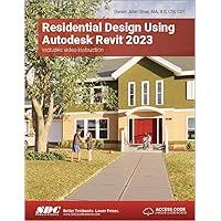 Residential Design Using Autodesk Revit 2023: Stine, Daniel John: 9781630575076: Amazon.com: Books