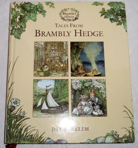 Tales from Brambly Hedge (The Story of Brambly Hedge by Jane Fior; The ...