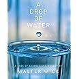 A Drop of Water: A Book of Science and Wonder: Wick, Walter, Wick ...