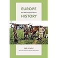 Amazon.com: Europe and the People Without History: 9780520268180: Wolf ...