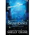 Significance: A Significance Series Novel: Crane, Shelly: 9781463695408 ...