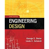 Engineering Design (Engineering Series): Dieter, George, Schmidt, Linda ...