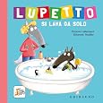 Amazon.it: Lupetto va a scuola. Amico lupo. Ediz. a colori - Orianne ...