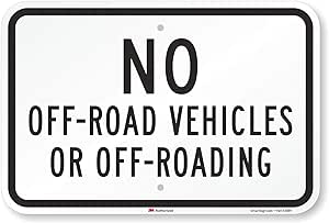 Amazon.com: No Off-Road Vehicles Or Off-Roading Sign, 18" x 12": Garden ...