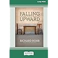 Falling Upward: A Spirituality for the Two Halves of Life: Rohr ...