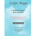 Amazon.com: Script Magic: A Hypnotherapist's Desk Reference ...