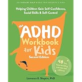 The ADHD Workbook for Kids: Helping Children Gain Self-Confidence ...
