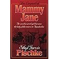 The Legend Of Mammy Jane: An Uneducated Girl Becomes the Lady of the ...