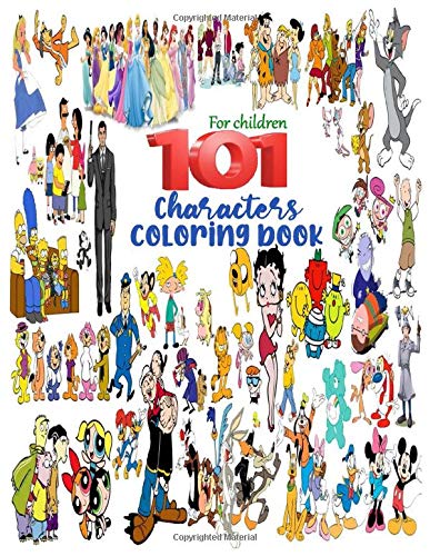 101 characters coloring book for children: Have fun coloring the most ...