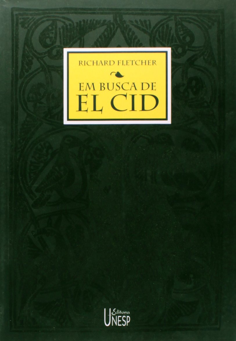 Em Busca de El Cid PDF Richard Fletcher