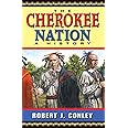 The Cherokee Nation: A History by Conley, Robert J.