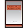 Amazon.com: Teaching ESL/EFL Reading and Writing (ESL & Applied Linguistics Professional Series ...