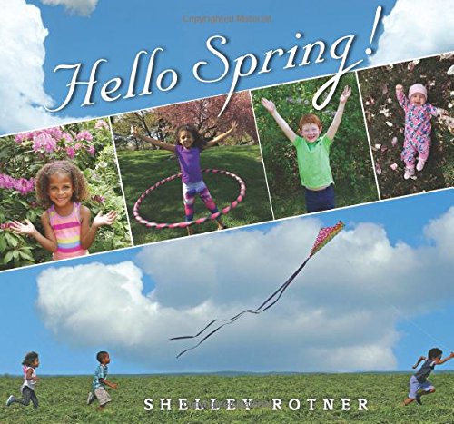 Hello Spring! by Shelley Rotner | A Kids Book A Day