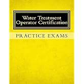 Water Operator Certification: A Guide to Preparing for Water Treatment ...