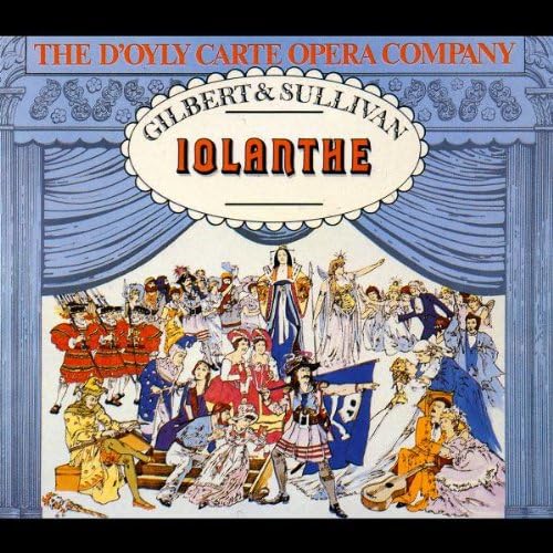 Gilbert & Sullivan: Iolanthe - Amazon.co.uk