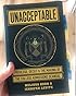 Unacceptable: Privilege, Deceit &... by Korn, Melissa