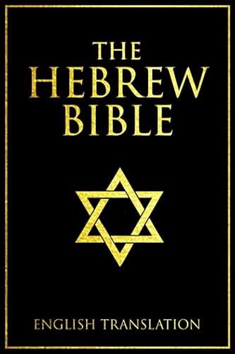 The Hebrew Bible in English Translation Large Print ( tanakh ) or The ...