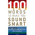 Amazon.com: 100 Words To Make You Sound Smart: 9780618714889: Editors ...