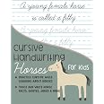 Cursive Handwriting Horses for Kids: Practice cursive writing while ...