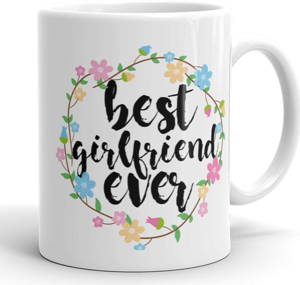 Amazon.com: Best Girlfriend Ever Mug - 11 oz Ceramic Coffee Cup ...