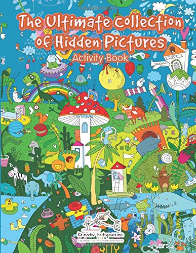 The Ultimate Collection of Hidden Pictures Activity Book: Entspannen ...