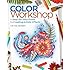 How To Color Adult Coloring Books - Adult Coloring 101: Learn Easy Tips ...