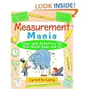 Measurement Mania: Games and Activities That Make Math Easy and Fun ...