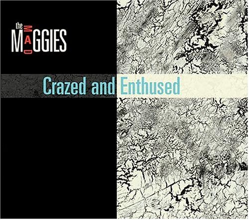Mad Maggies - Crazed & Enthused - Amazon.com Music