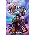 Tristan Strong Punches a Hole in the Sky (Tristan Strong, 1): Mbalia ...