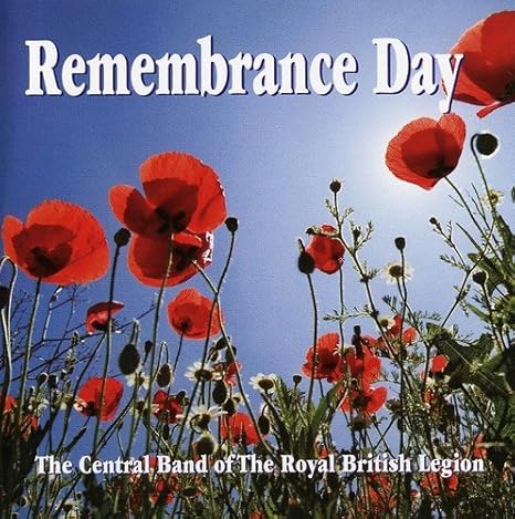 Remembrance Day - Central Band of the Royal British Legion