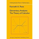 Elementary Analysis: The Theory of Calculus (Undergraduate Texts in ...