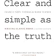 Clear and Simple as the Truth: Writing Classic Prose - Second Edition ...