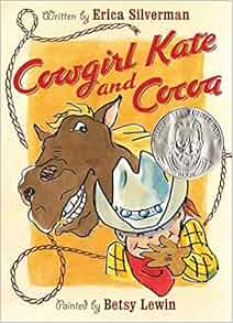 Cowgirl Kate and Cocoa: Erica Silverman, Betsy Lewin: 9780152056605 ...