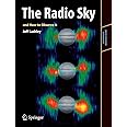 The Radio Sky and How to Observe It (Astronomers' Observing Guides ...
