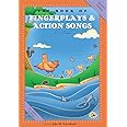 Amazon.com: The Book of Finger Plays & Action Songs (First Steps in ...