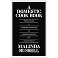 A Domestic Cook Book: Containing a Careful Selection of Useful Receipts ...