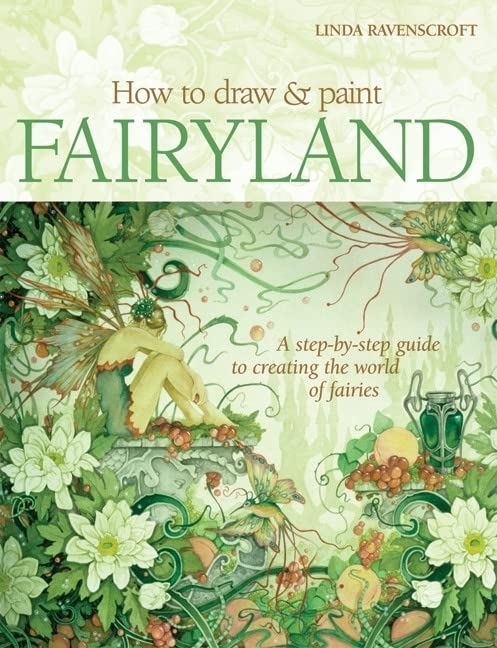 Amazon.com: How to Draw and Paint Fairyland: A Step-by-Step Guide to ...