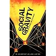 Social Gravity: Harnessing the Natural Laws of Relationships: Lauritsen ...