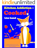 Kitchen Addiction!: Humorous Cozy Mystery - Funny Adventures of Mina ...