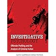 Investigative Psychology: Offender Profiling and the Analysis of ...