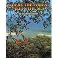 Where the Forest Meets the Sea: Baker, Jeannie, Baker, Jeannie ...