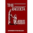 The Raccolta: Or, A Manual of Indulgences, Prayers, and Devotions ...