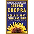 Amazon.com: Ageless Body, Timeless Mind: The Quantum Alternative to ...