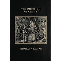 The Imitation of Christ: Kempis, Thomas A: 9780648870562: Amazon.com: Books