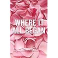 Amazon.com: Where It All Began (Phoenix Falls Series): 9798390615898 ...