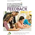 Challenging Learning Through Feedback: How to Get the Type, Tone and ...