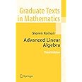 Advanced Linear Algebra (Graduate Texts in Mathematics, Vol. 135 ...