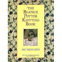 The Beatrix Potter Knitting Book: Menchini, Pat: 9780723234579: Amazon ...